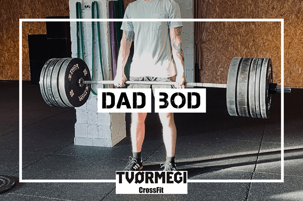 CrossFit Dad Bod | Tvørmegi